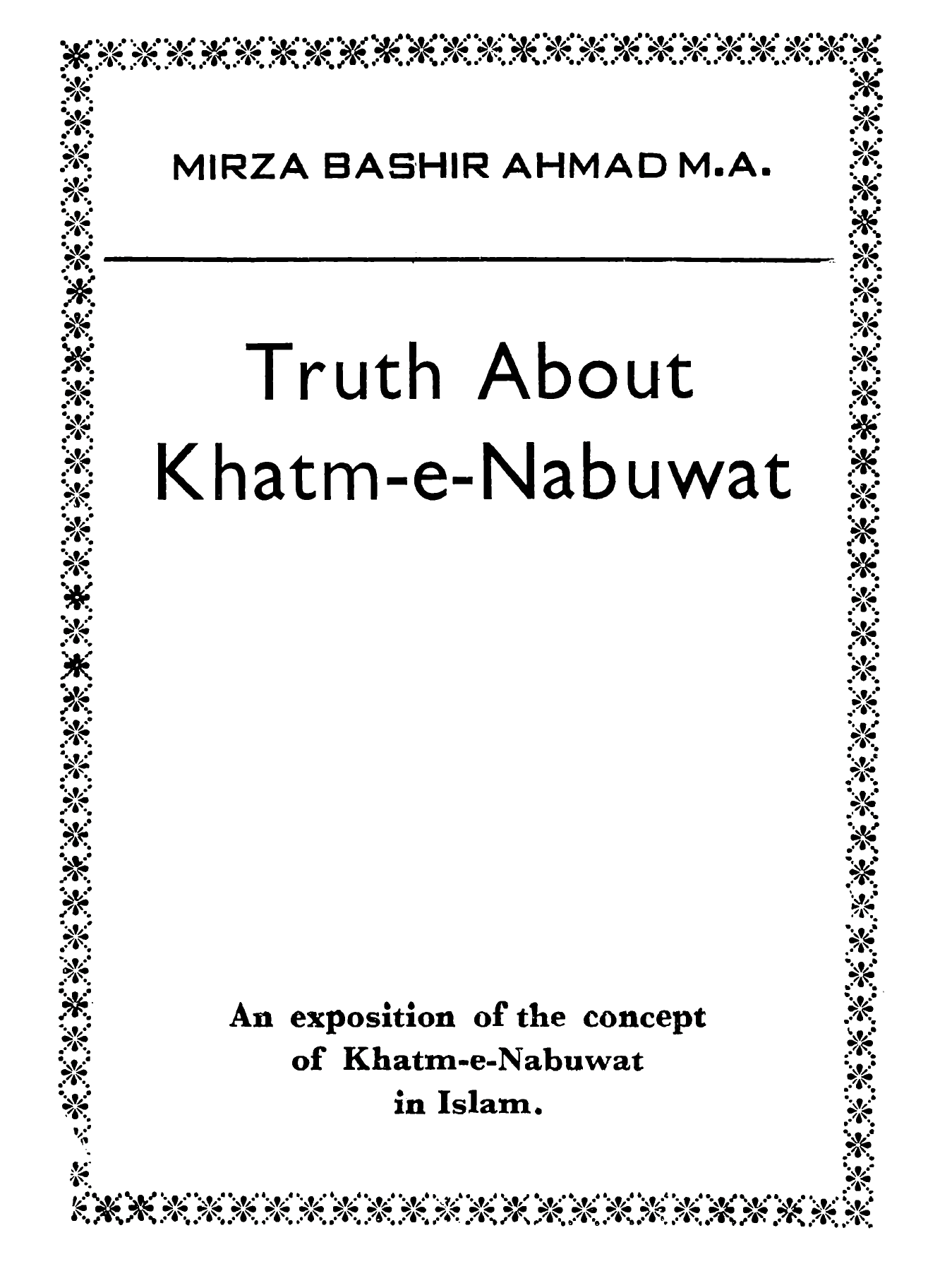 Truth about Khatm-e-Nabuwat