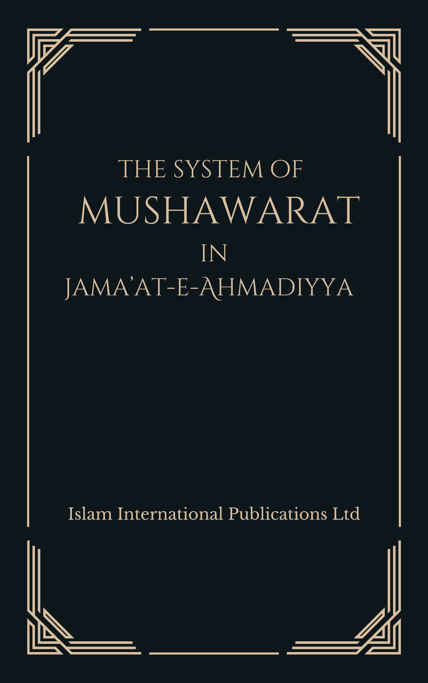 The System of Mushawarat in Jama’at-e-Ahmadiyya